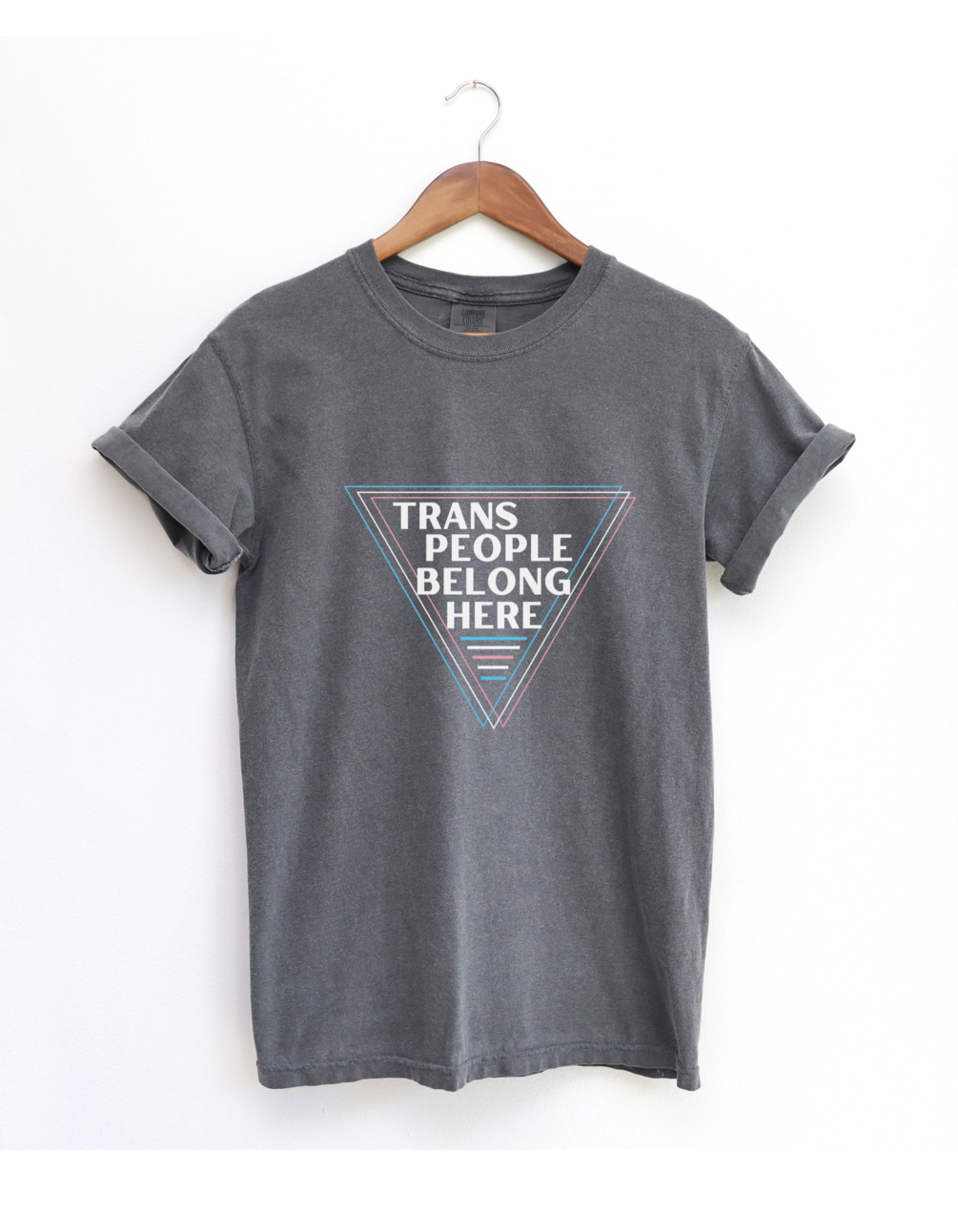 Trans People Belong Here T-Shirt