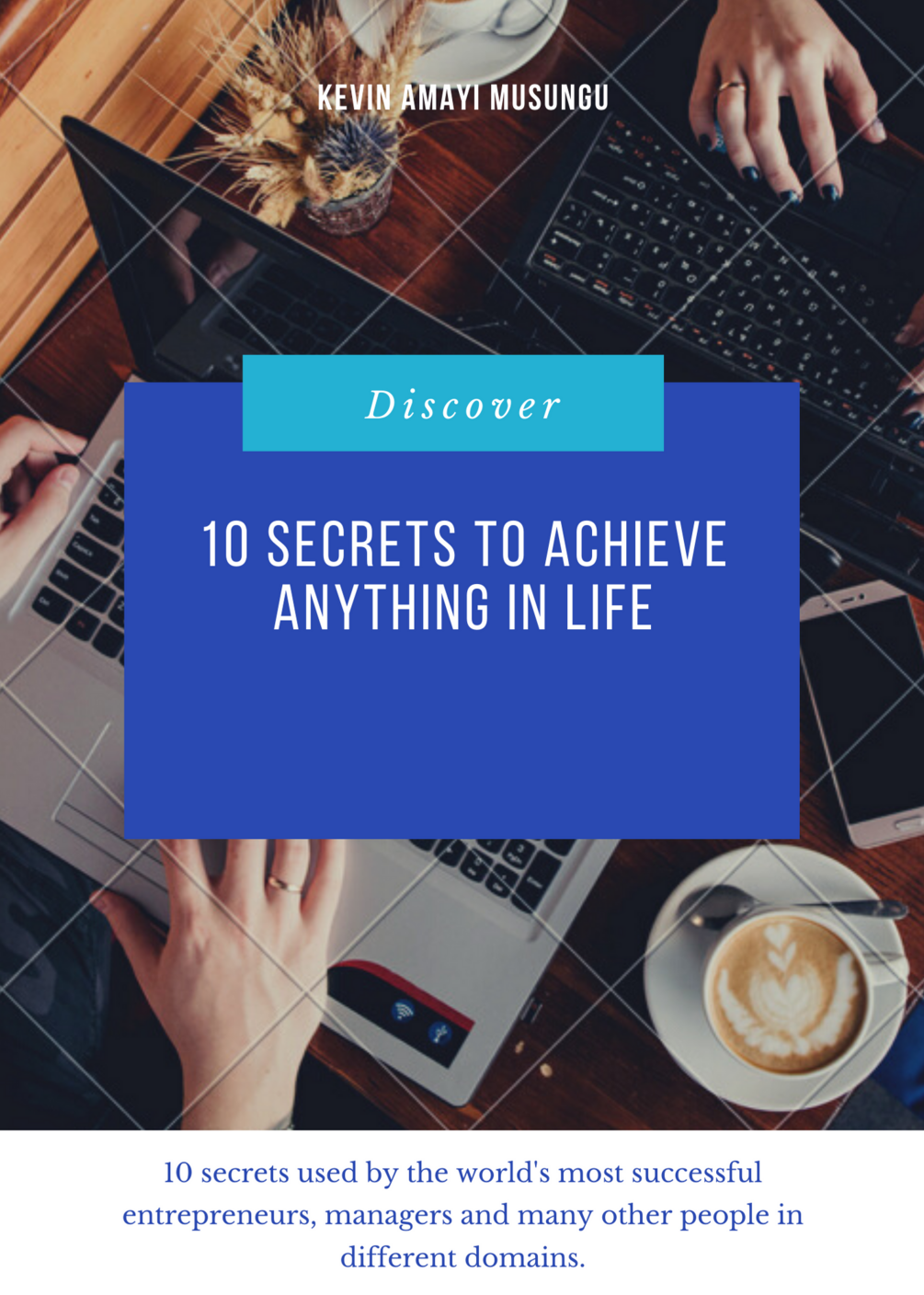 10 Secrets to Achieve Anything In Life