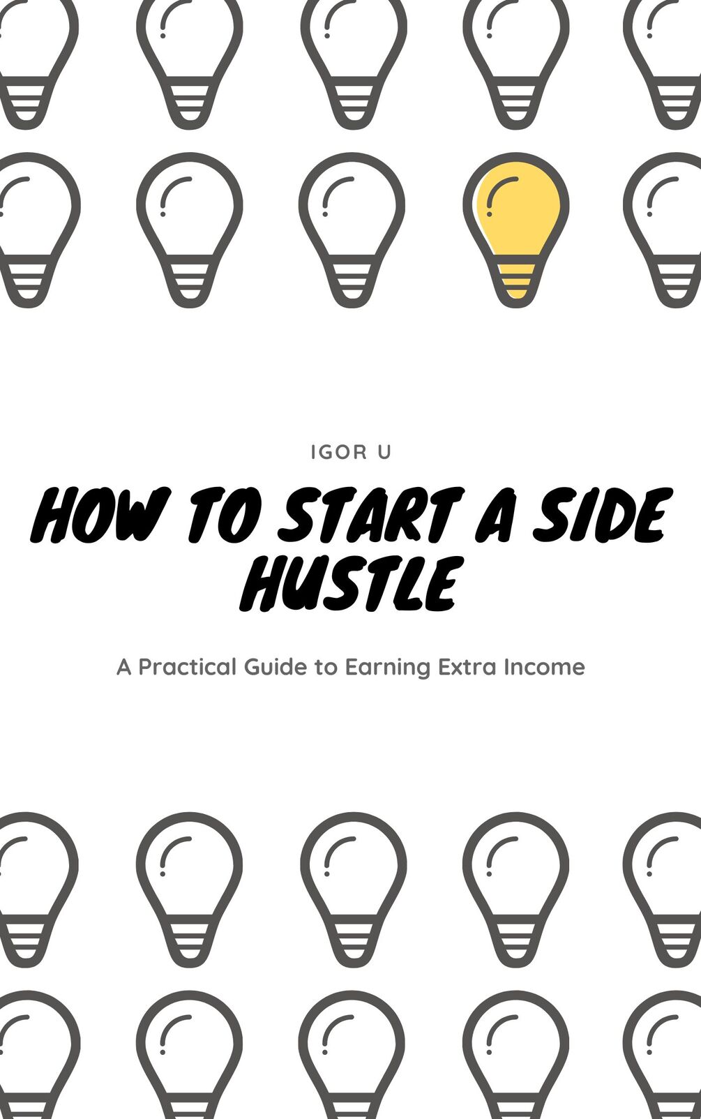 How To Start A Side Hustle A Practical Guide To Earning Extra Income