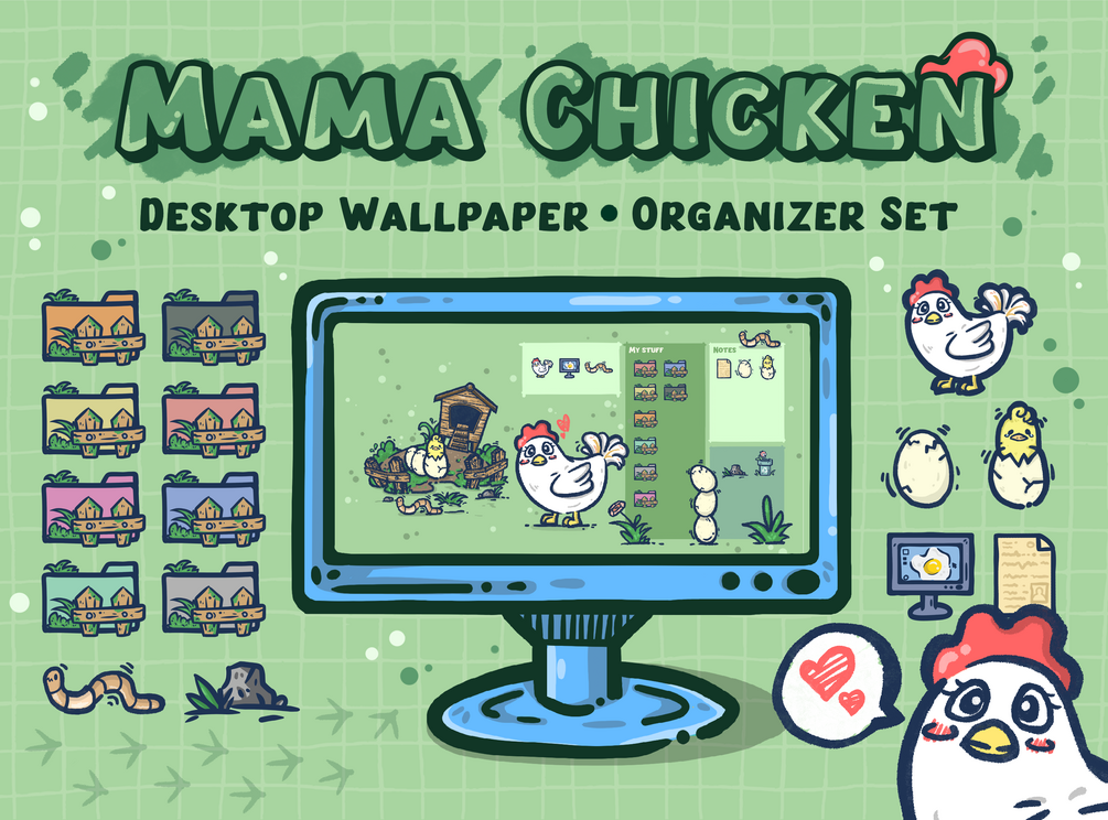 Mama Chicken Desktop Wallpaper Organizer Set