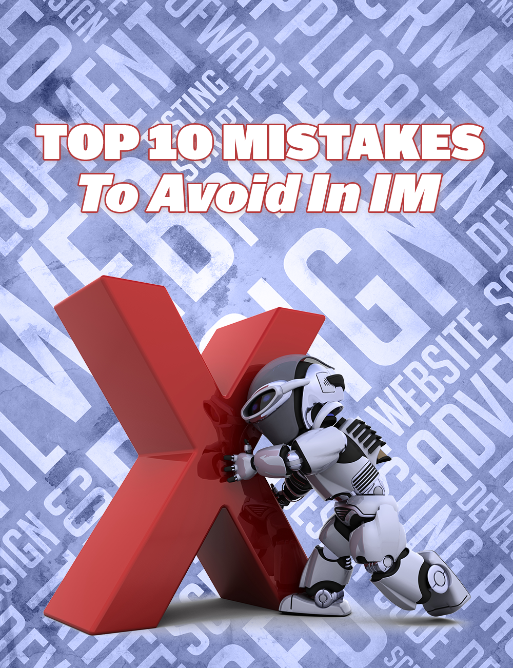 Top 10 Mistakes to Avoid in IM