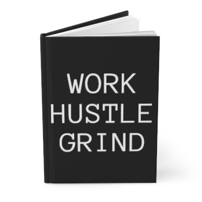 WORK.HUSTLE.GRIND JOURNAL