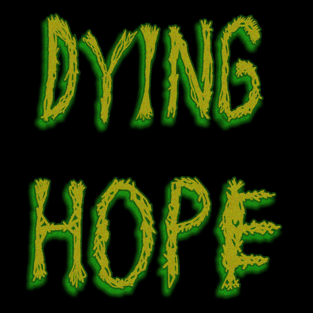 Dying Hope