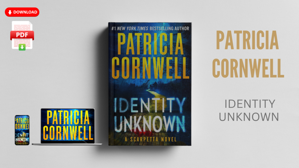 Identity Unknown (Kay Scarpetta) by Patricia Cornwell - INSTANT DOWNLOAD