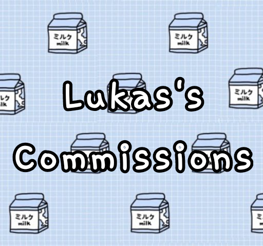 Lukas's Commissions