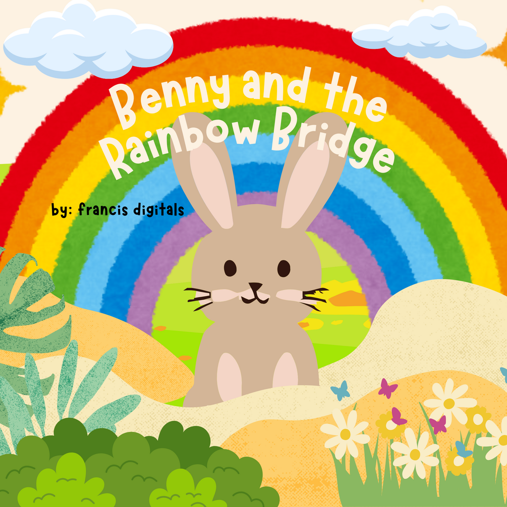 Ebook / Storybook for Kids #01 - Benny and the Rainbow Bridge | francis ...