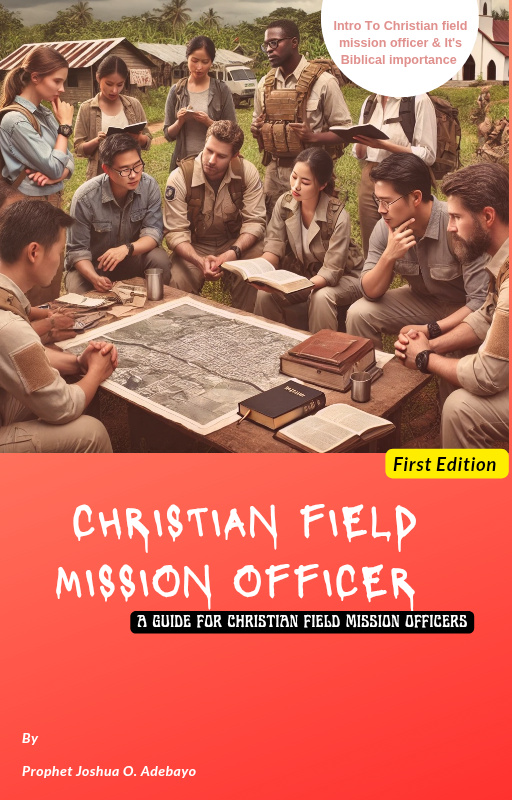 Christian Field Mission Officer (First Edition)
