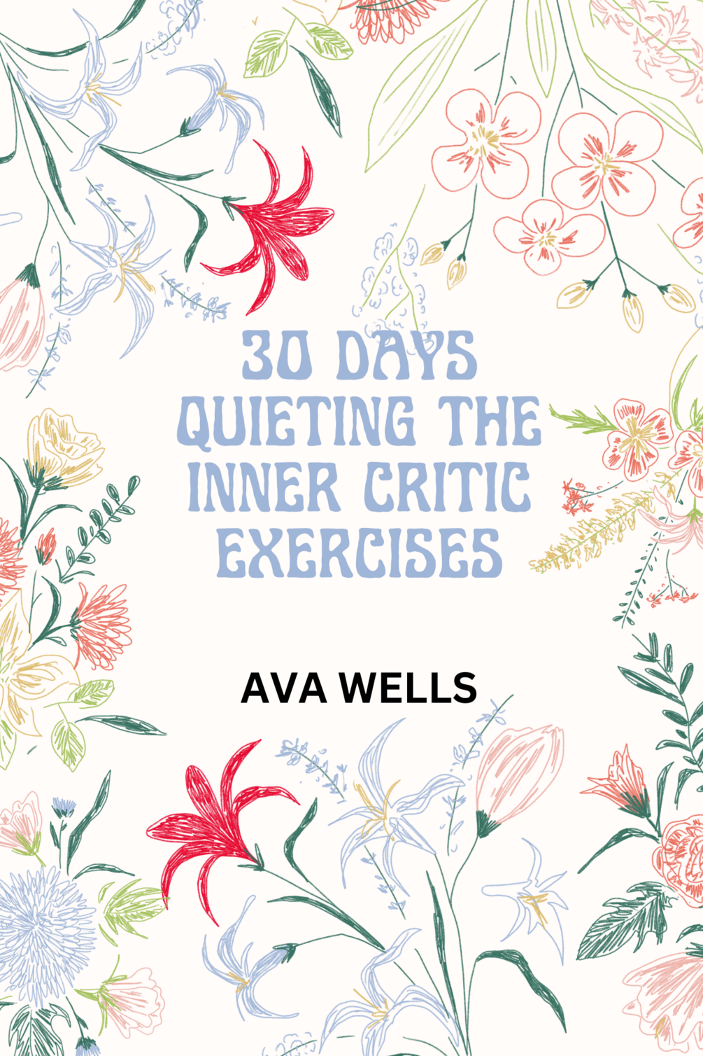 30 Days Quieting the Inner Critic Exercises
