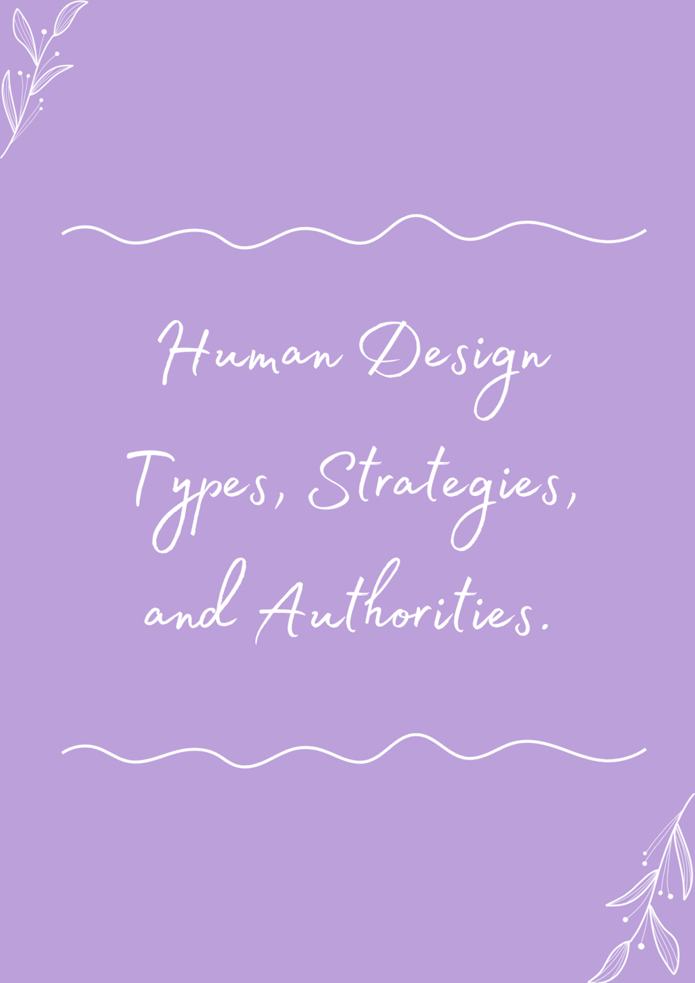 Human Design Types Strategies and Authorities