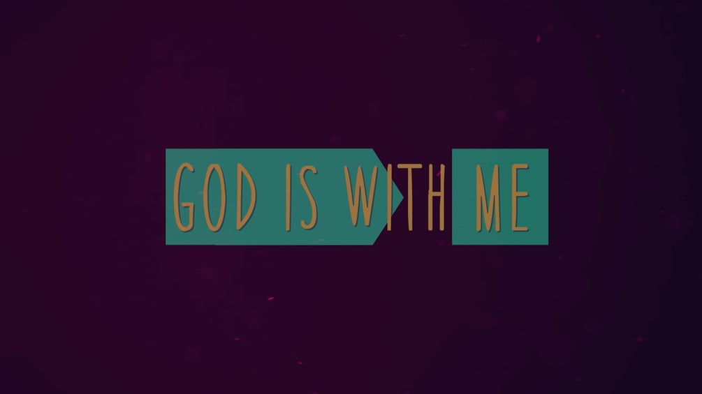 God Is With Me Lyric Video