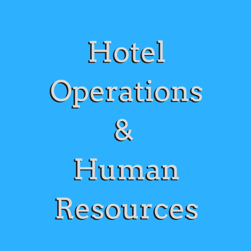 Hotel Operations + Human Resources