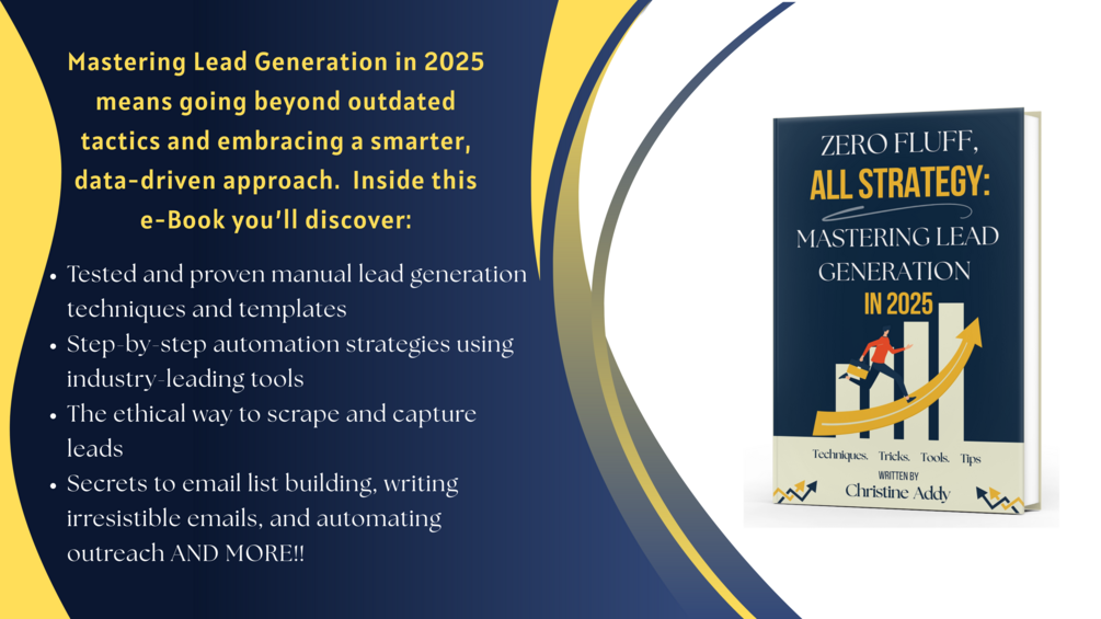 ZERO FLUFF, ALL STRATEGY: MASTERING LEAD GENERATION IN 2025