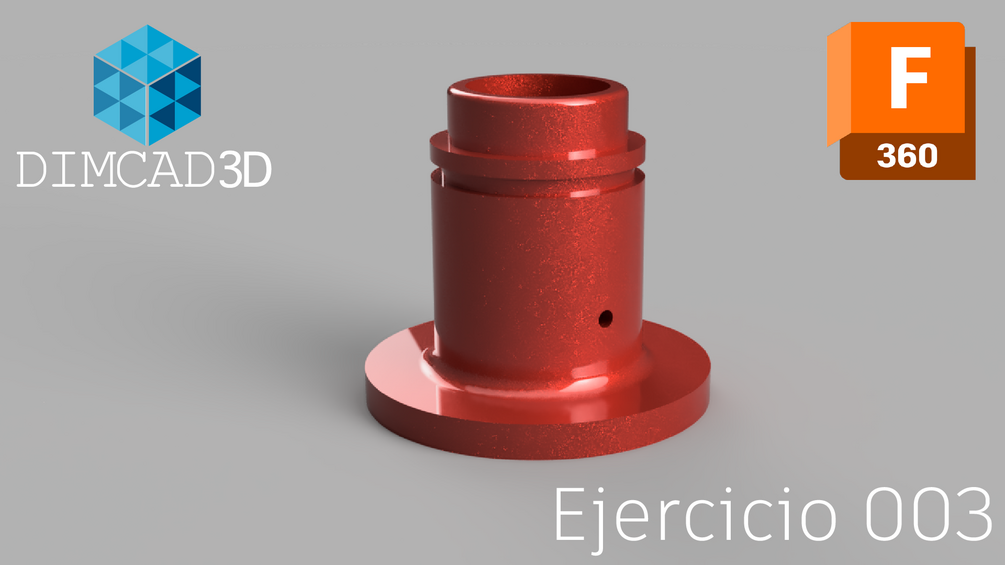 Fusion 360: Ejercicio 003