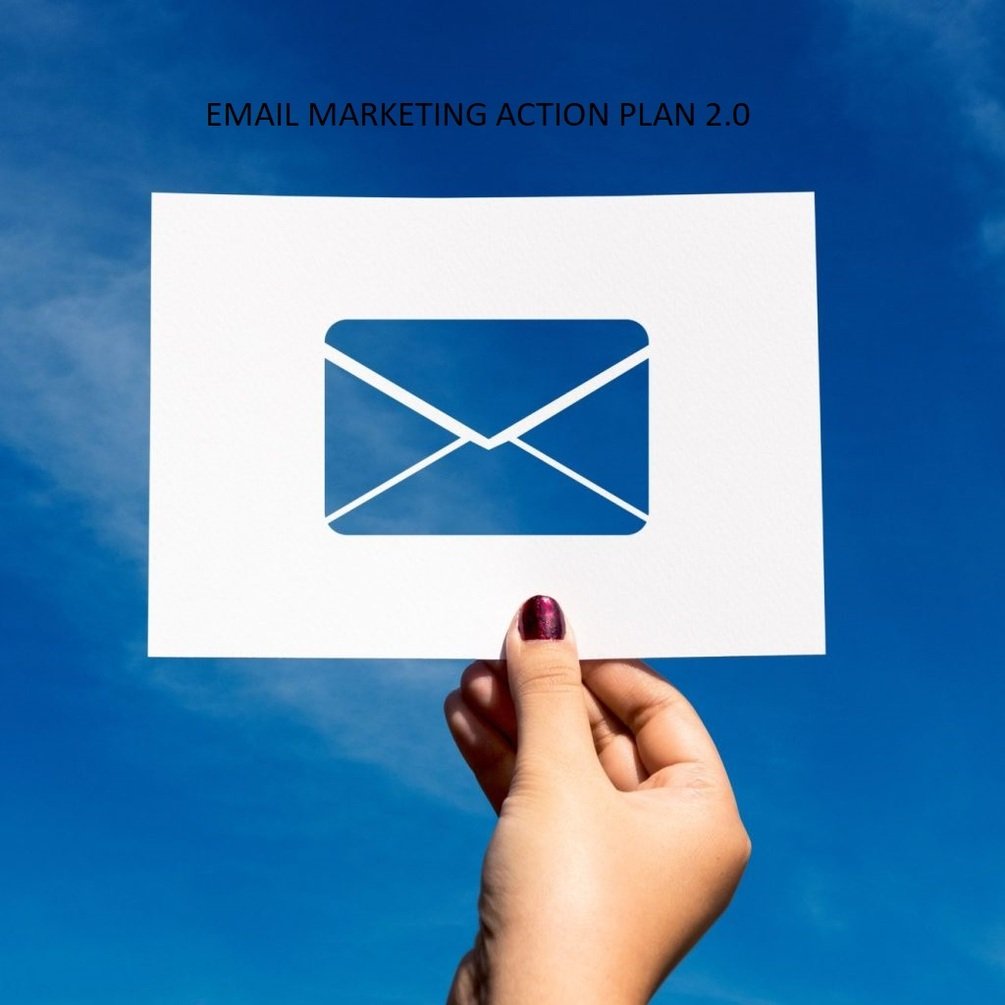 Email Marketing Action Plan 2.0