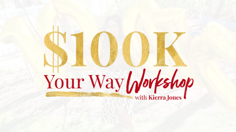 $100K Your Way Workshop