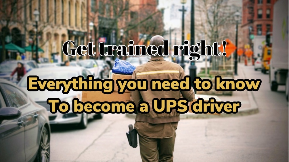 Get your Ups training here, Everything you need to know in becoming a ...