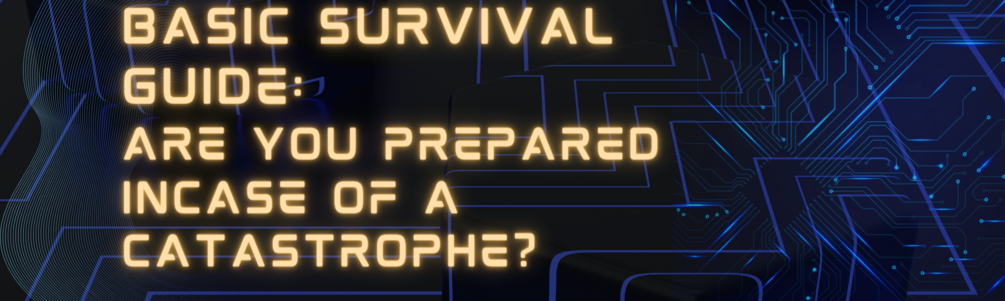 Basic Survival Guide