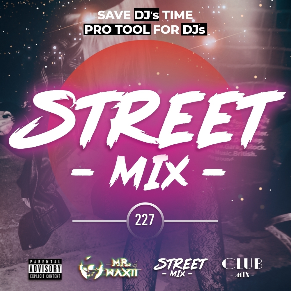 Street Mix 227 (2017)│Pro Tool For DJs