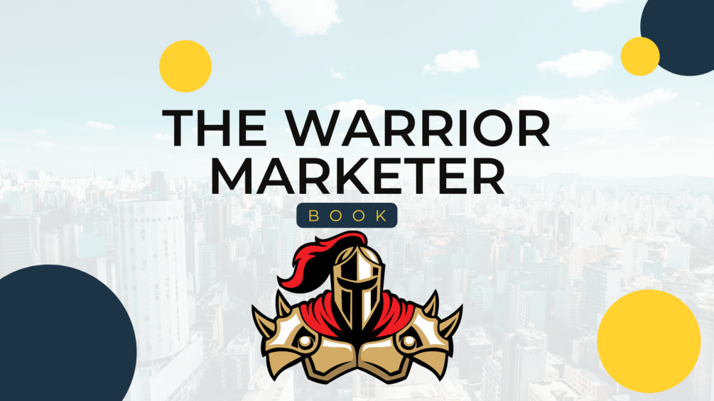 The Warrior Marketer Full Book