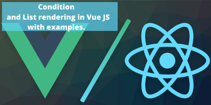 Using Conditionals and Rendering Lists VueJs (Premium Courses)