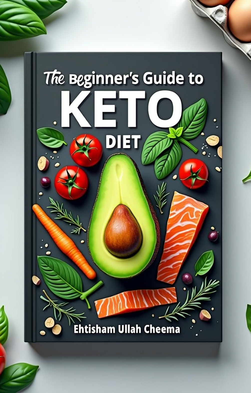 The Beginner’s Guide to Keto Diet: Easy Low-Carb Meal Plan for Fast Weight Loss