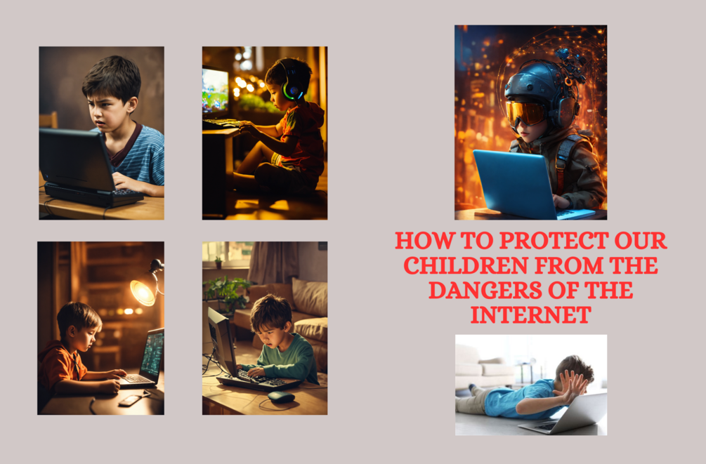 How to protect our children from the dangers of the internet