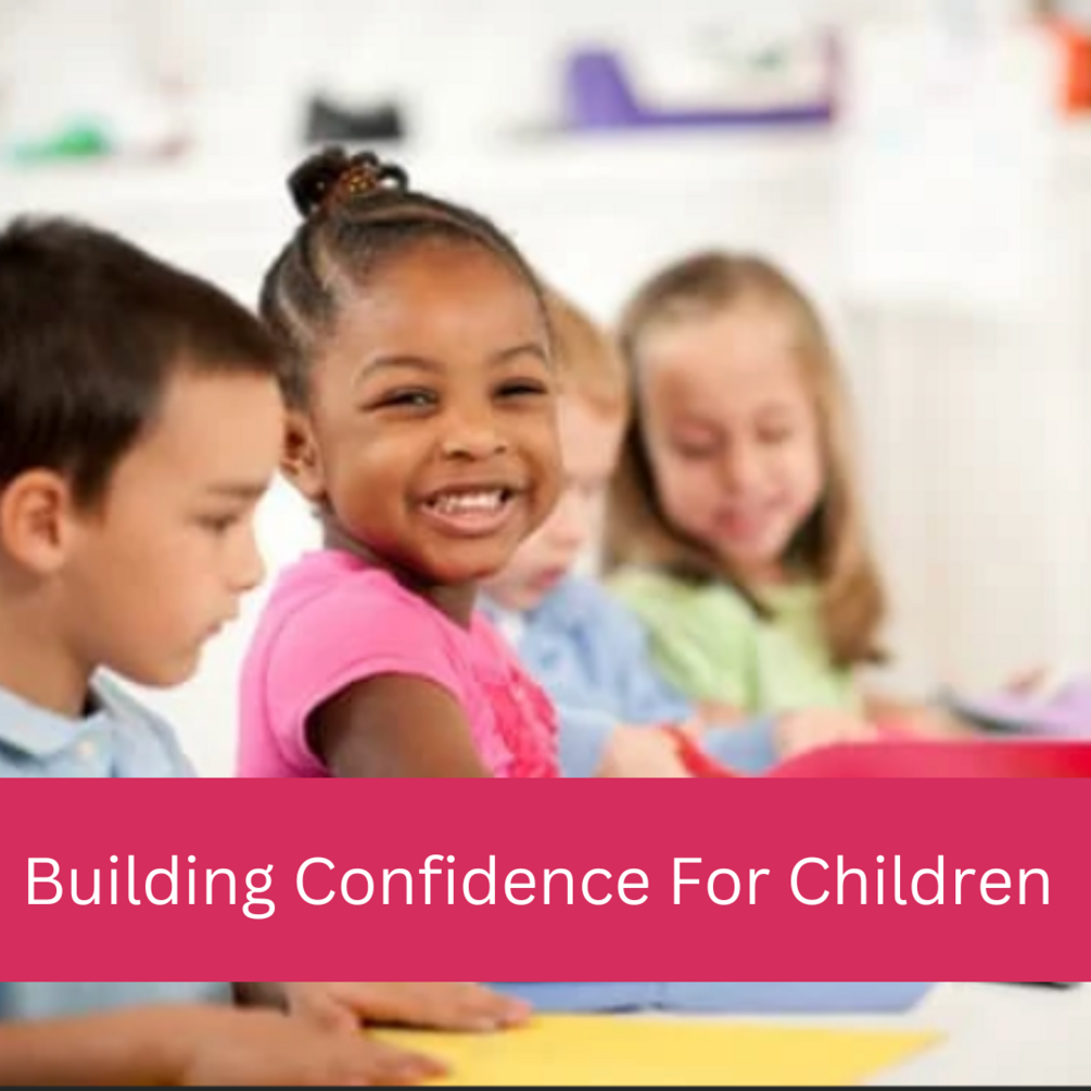 Building Confidence For Children
