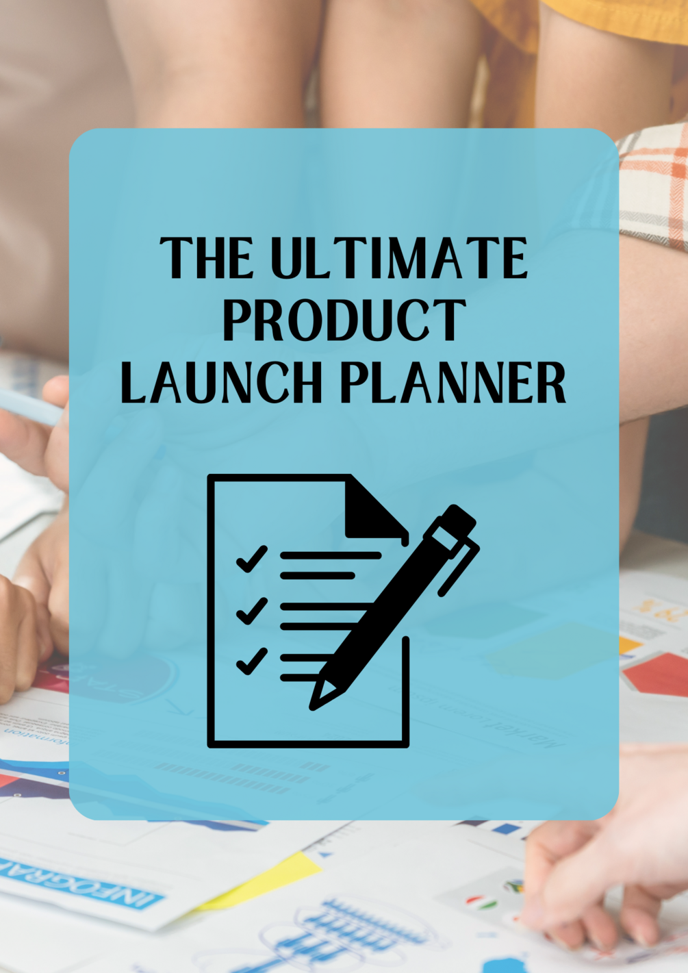 The Ultimate Digital Product Launch Planner