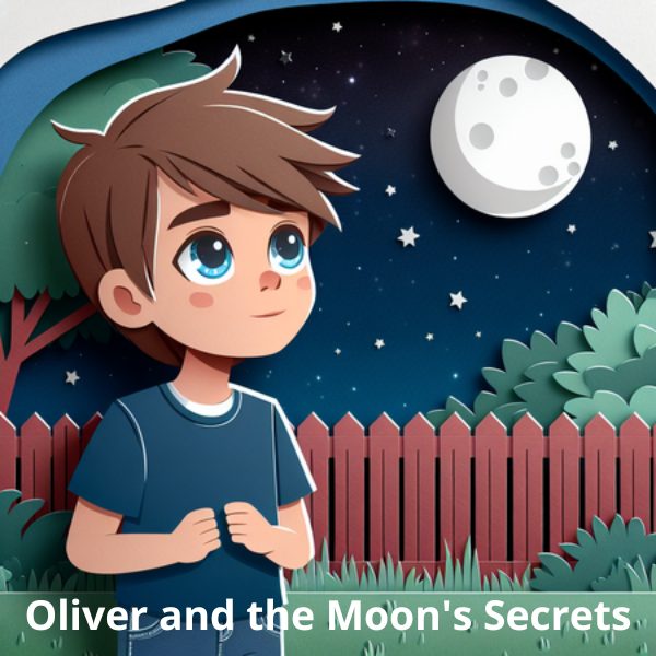 Oliver and the Moon's Secrets - for kids