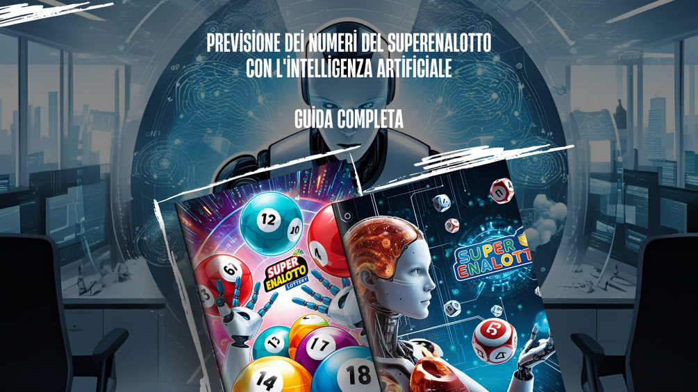 Guida Completa: Predire i Numeri del Superenalotto con Machine Learning ...