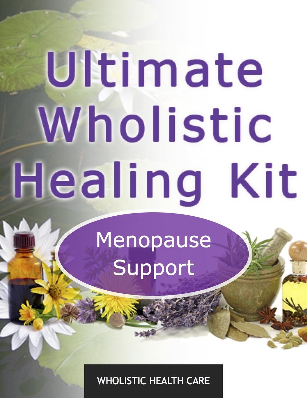 Ultimate Wholistic Menopause Support Kit