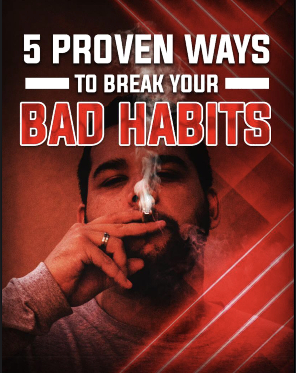 5 Proven Ways To Break Your Bad Habits