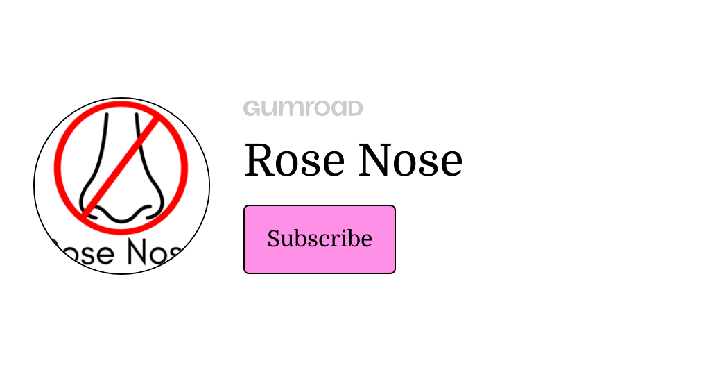 Rose Nose