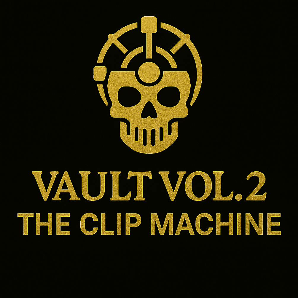 Vault Vol. 2 – The Clip Machine