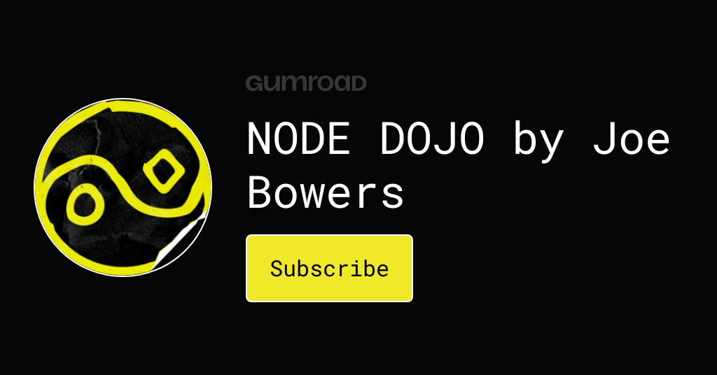 NODE DOJO by Joe Bowers