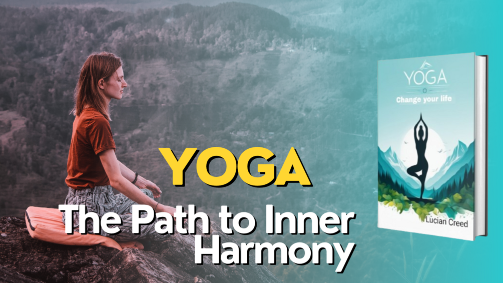 Yoga The Path to Inner Harmony
