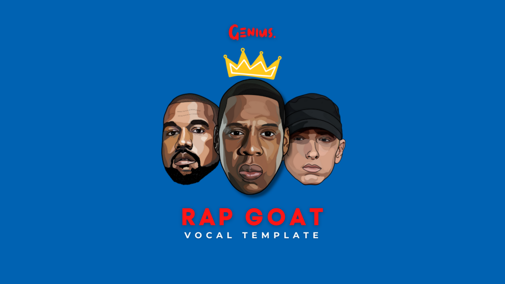 RAP GOAT | VOCAL TEMPLATE