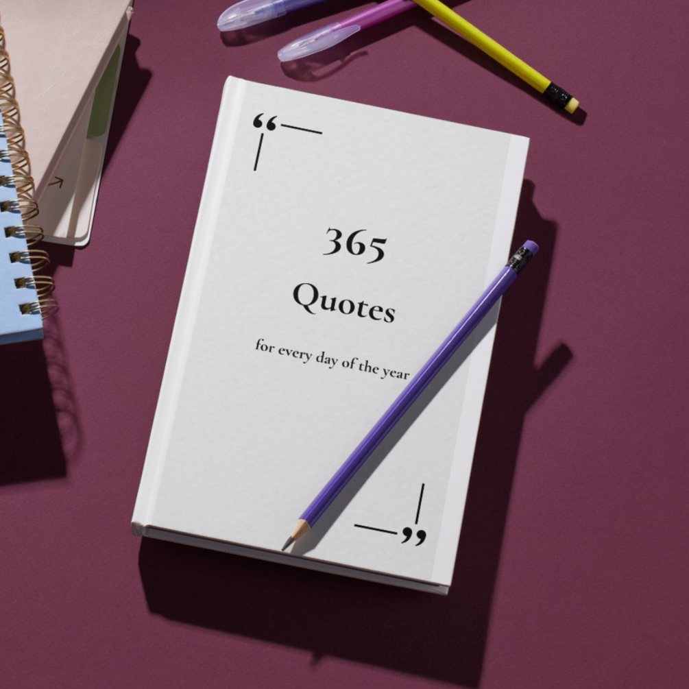 365 Quotes Booklet: A Quote for Every Day