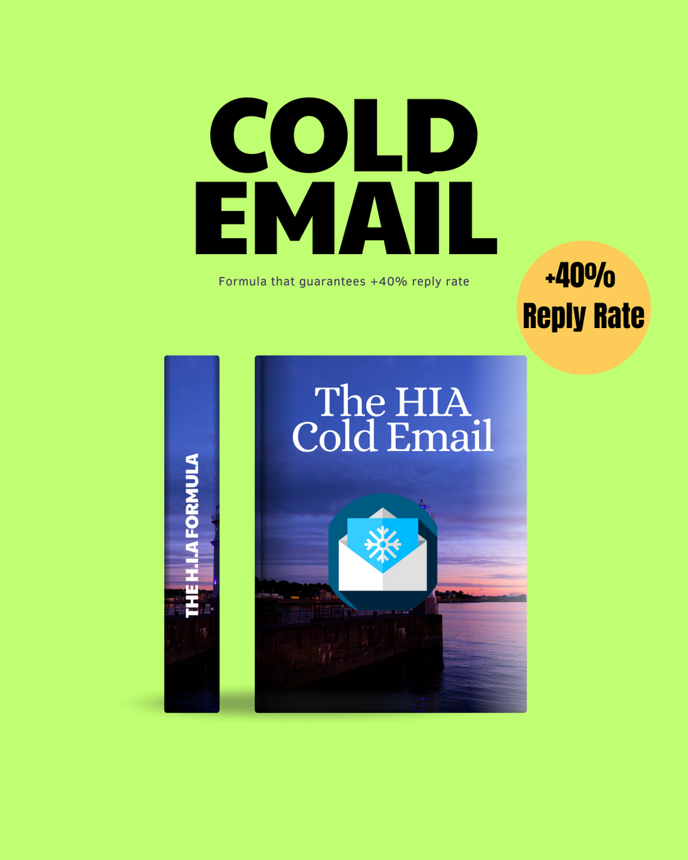 The HIA Cold Email Formula that Guarantees +40% Reply Rate