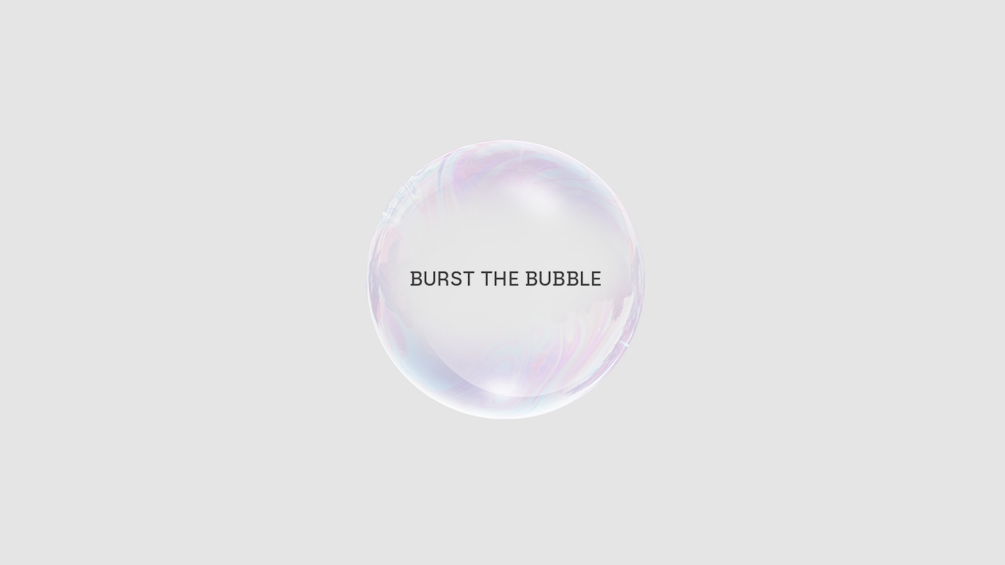 Burst the Bubble Wallpaper
