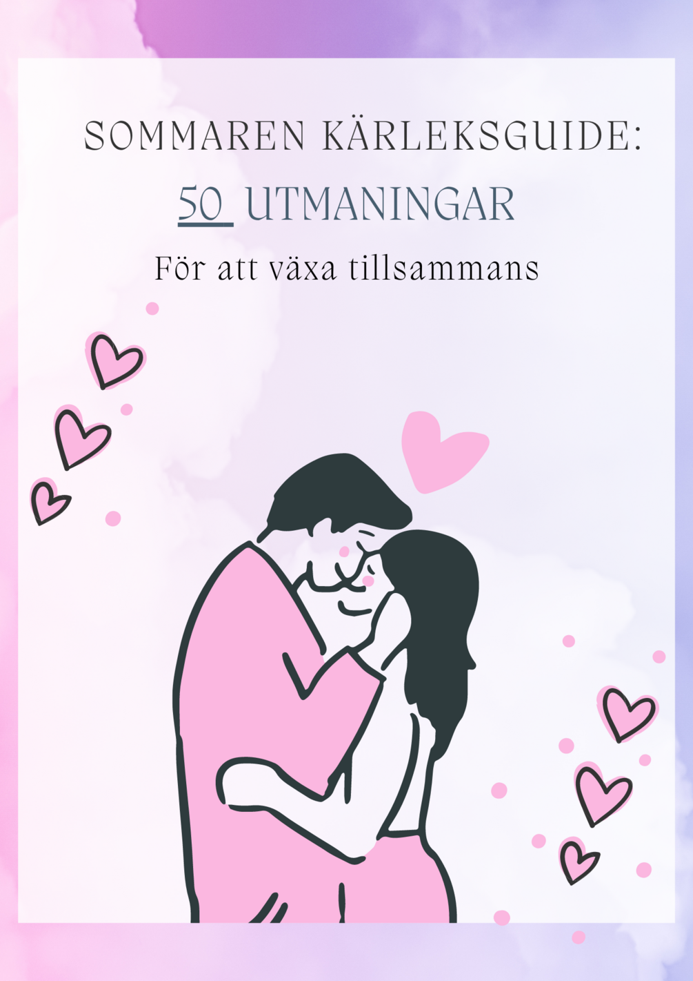 Sommarens Kärleksguide: 50 Utmaningar för att Växa tillsammans