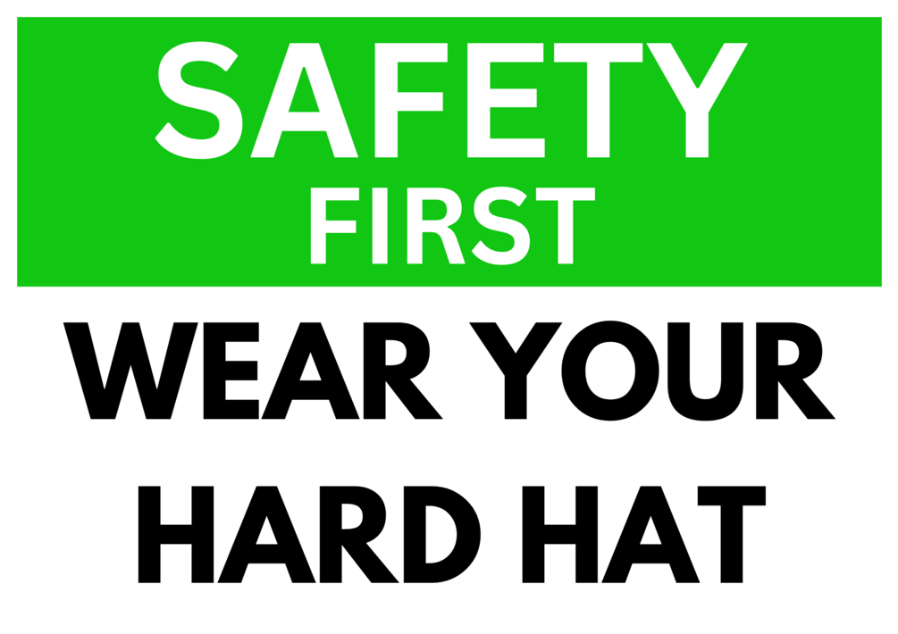 Safety Signages | Construction Signages | Safety First | Wear your Hard Hat