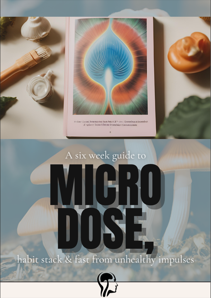 Guide to Microdose: Habit Stack & Fast from Unhealthy Impulses