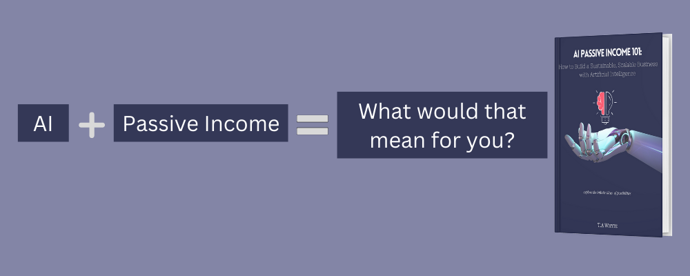 AI Passive Income 101: How to Build a Sustainable, Scalable Business ...