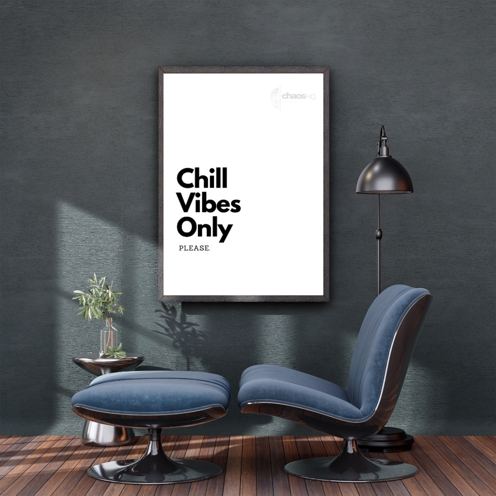 Chill Vibes Only Please | Printable Wall Art