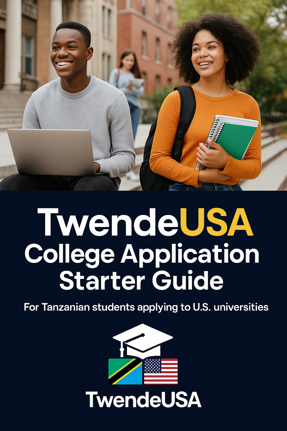 TwendeUSA - College Application Starter Guide