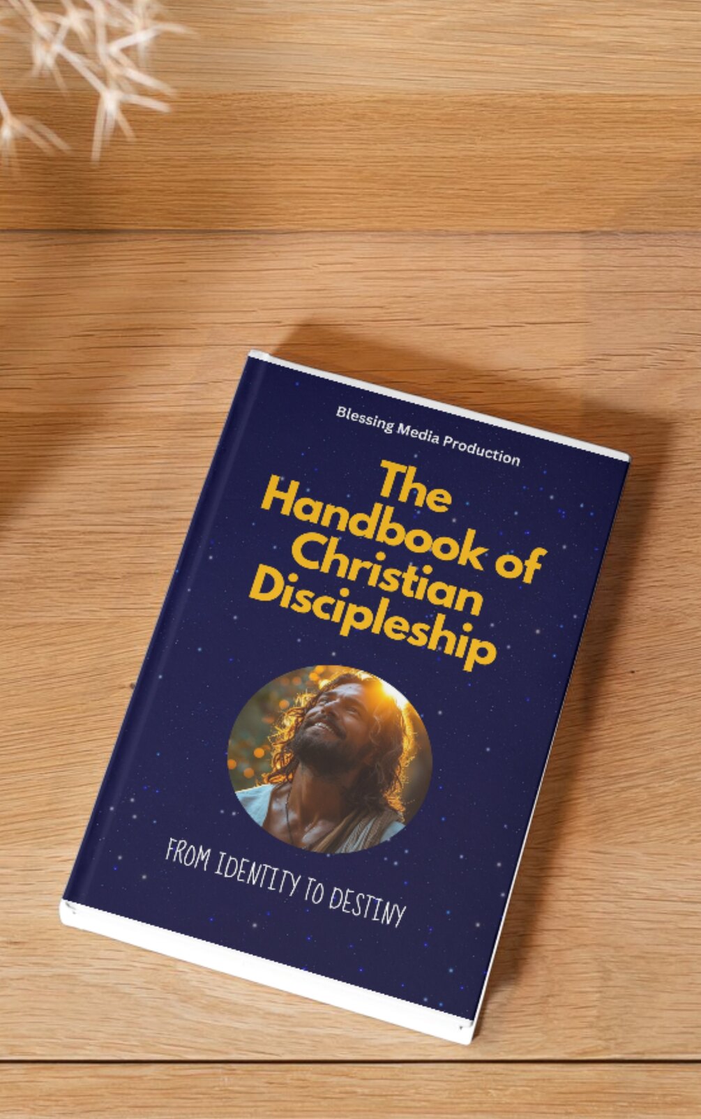 HANDBOOK OF CHRISTIAN DISCIPLESHIP