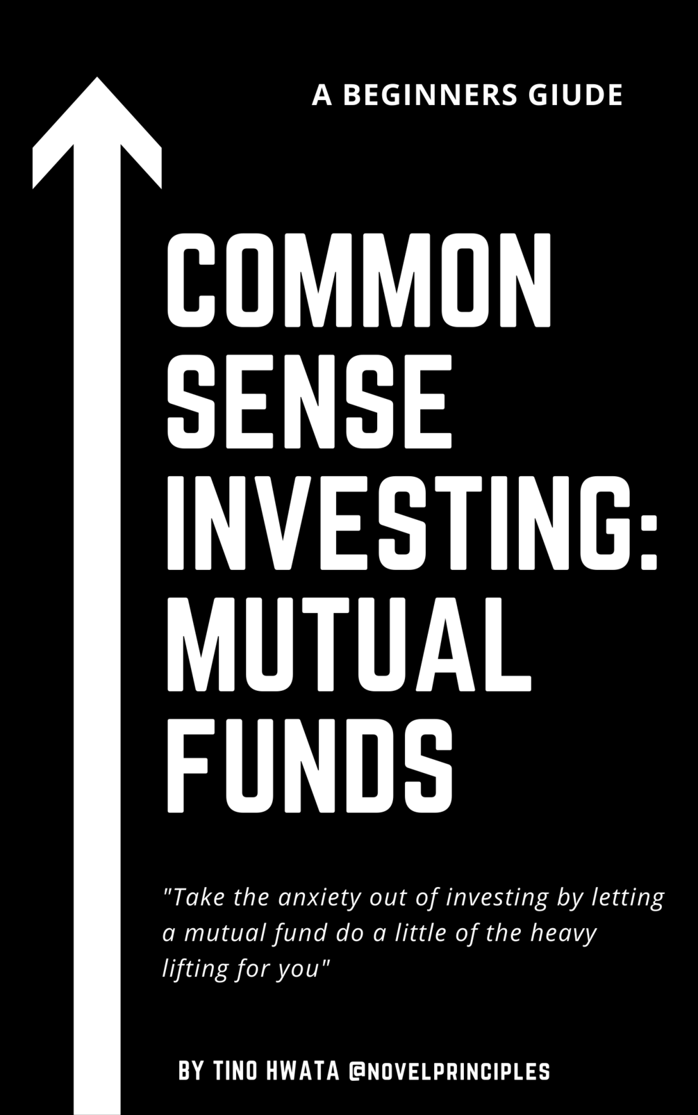 Common Sense Investing: Mutual Fund - A beginner's guide