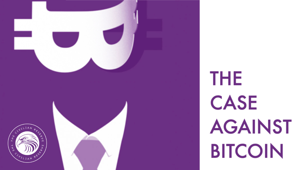 The Case Against Bitcoin