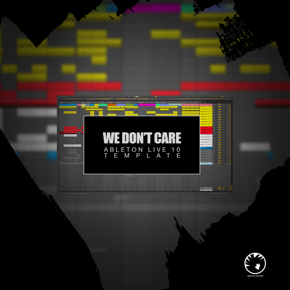 We Don't Care [Ableton Live 10 Template]